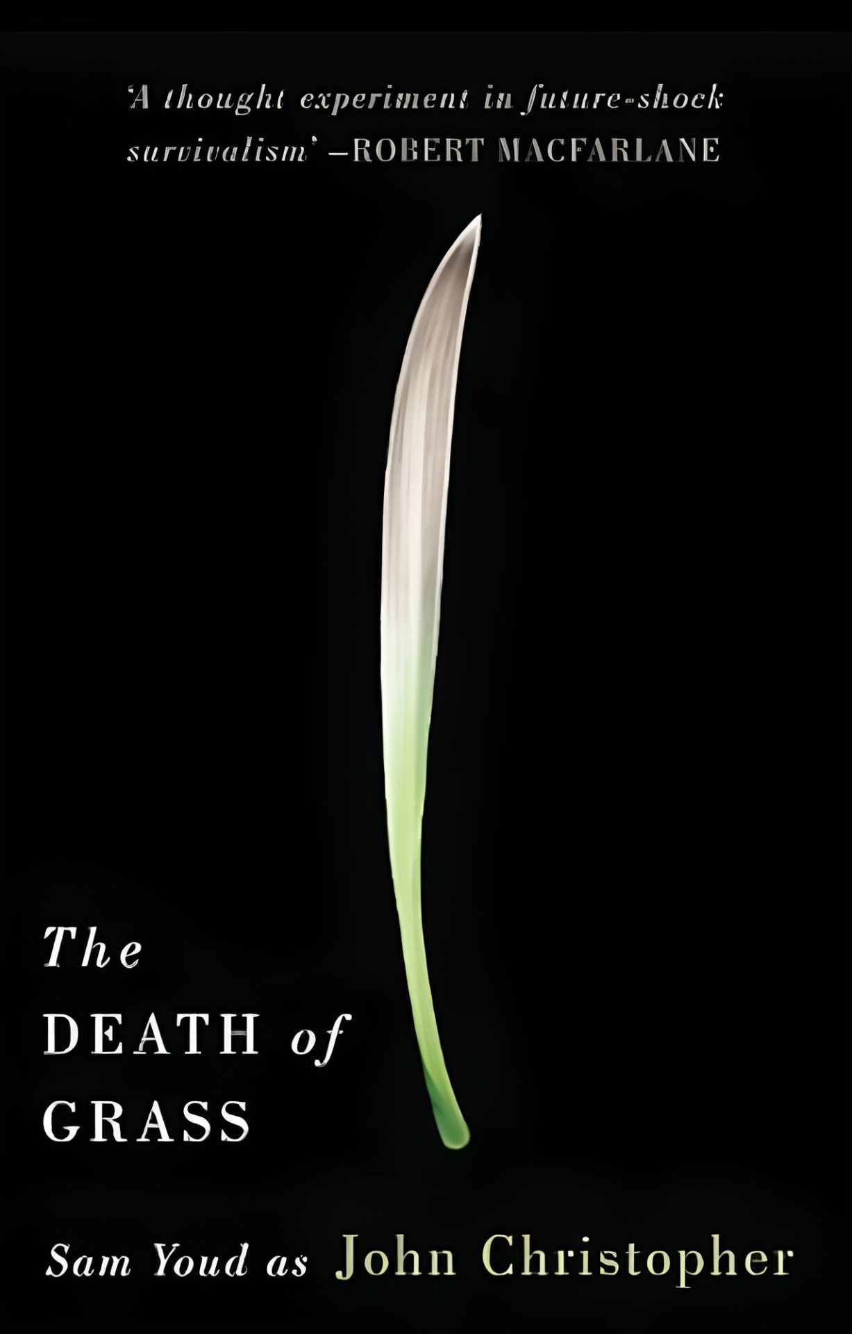 Apocalyptic Classics: John Christopher’s ‘The Death of Grass’ – Fear Planet